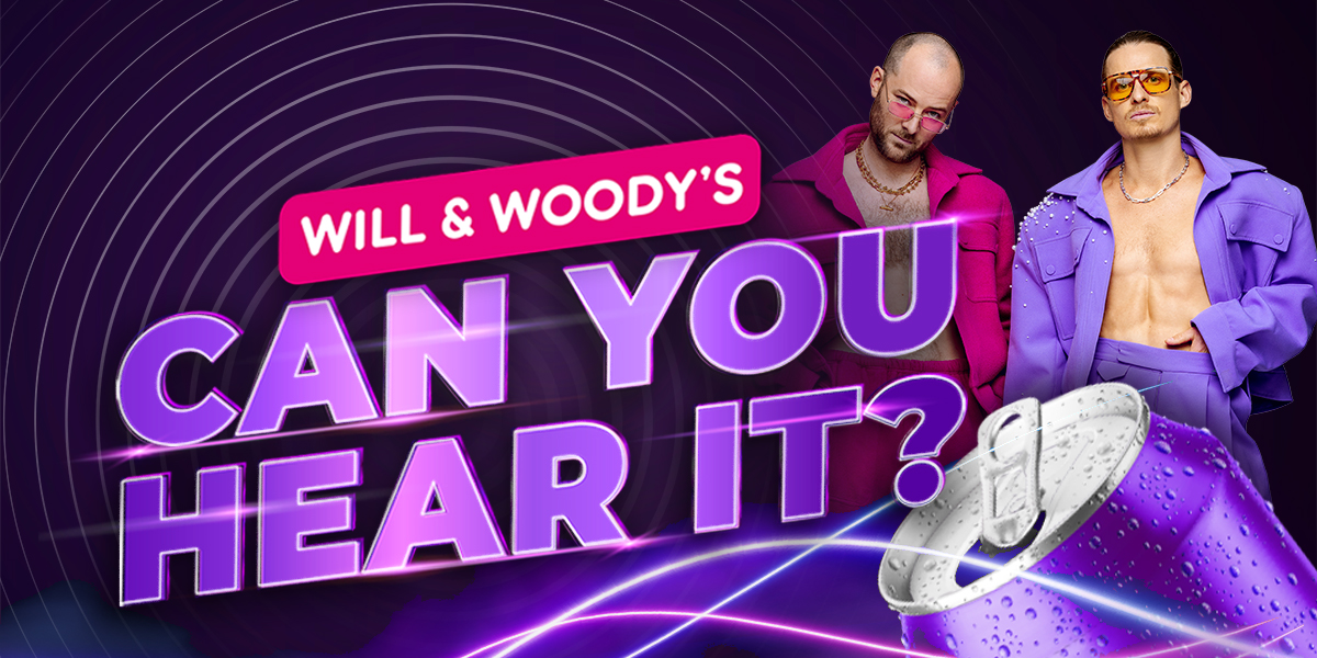 Will & Woody's Can You Hear It? - Chilli FM